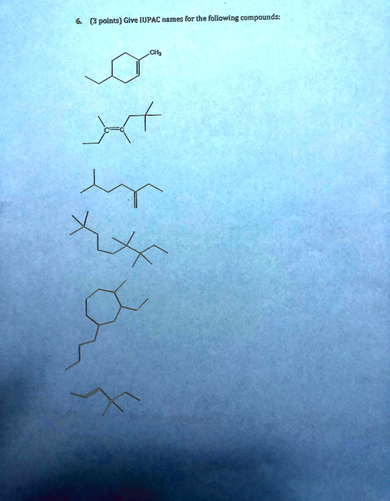 Give IUPAC names for the following compounds. Show any necessary work ...