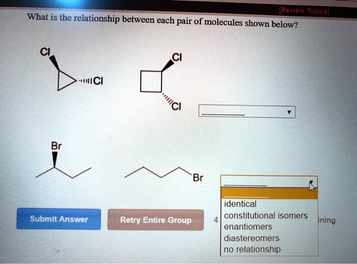 SOLVED: [Revie Topics] What is the relationship between each pair of molecules shown below? "ICI ...