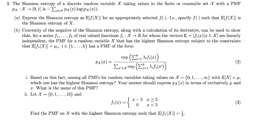 Solved The Shannon Entropy Of A Discrete Random Variable Taking Values In The Finite Or 