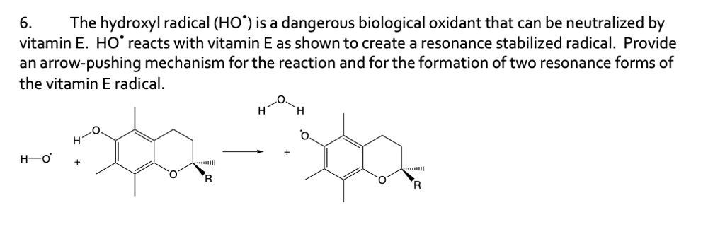 SOLVED:6 The hydroxyl radical (HO") is a dangerous biological oxidant ...