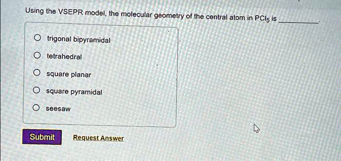SOLVED: Using the VSEPR model, the molecular geometry of the central ...