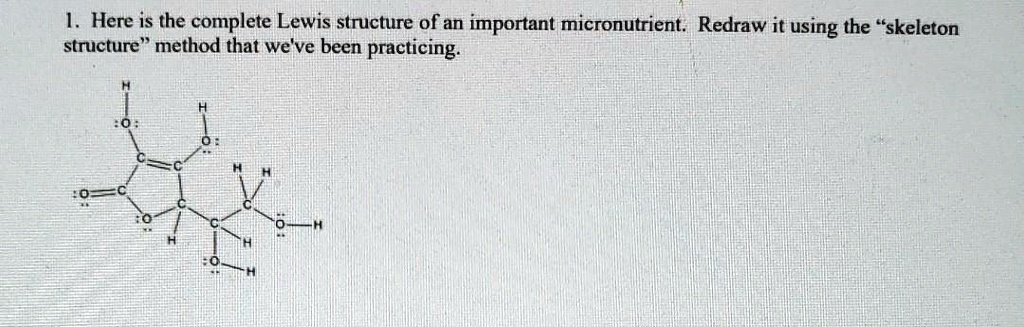 SOLVED:Here is the complete Lewis structure of an important micronutrient. Redraw it using the ...