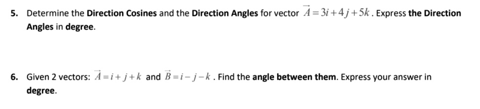 SOLVED: Determine the Direction Cosines and the Direction Angles for ...