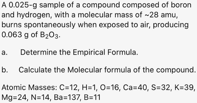 0025 g sample of a compound composed of boron and hydrogen with a ...