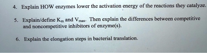 4. Explain HOW enzymes lower the activation energy of the reactions ...