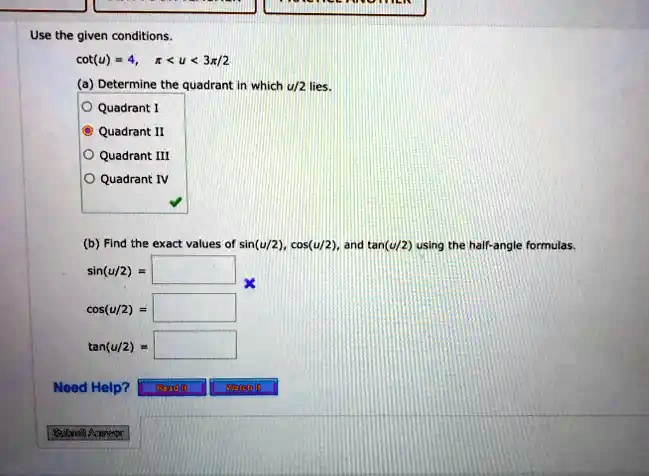 SOLVED: Use the given conditions cot(u) 0
