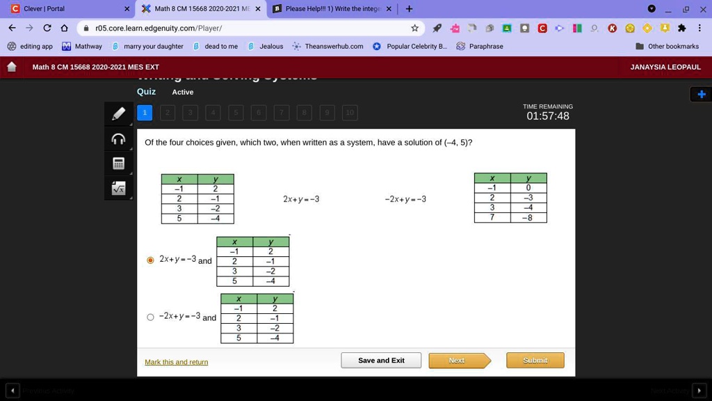 SOLVED: 'Of the four choices given, which two, when written as a system, have a solution of (–4 ...
