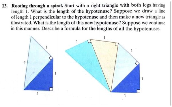 SOLVED: 13. Rooting through a spiral. Start with right triangle with ...