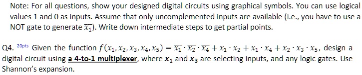SOLVED: Note: For all questions, show your designed digital circuits ...