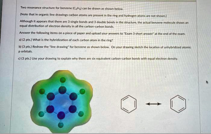 Two resonance structure for benzene (C6H6) can be drawn as shown below ...