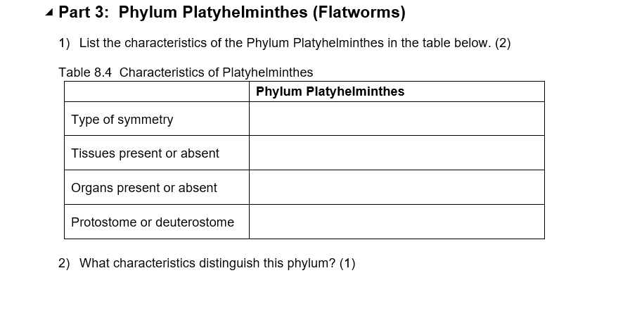 SOLVED: Part 3: Phylum Platyhelminthes (Flatworms) List the ...