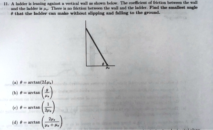 a ladder is leaning against vertical wall as shown below the ...