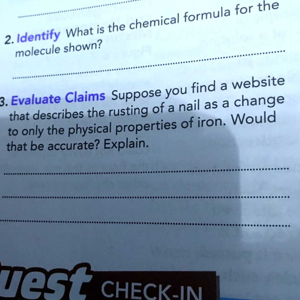 2. Identify What is the chemical formula for the molecule shown? 3 ...
