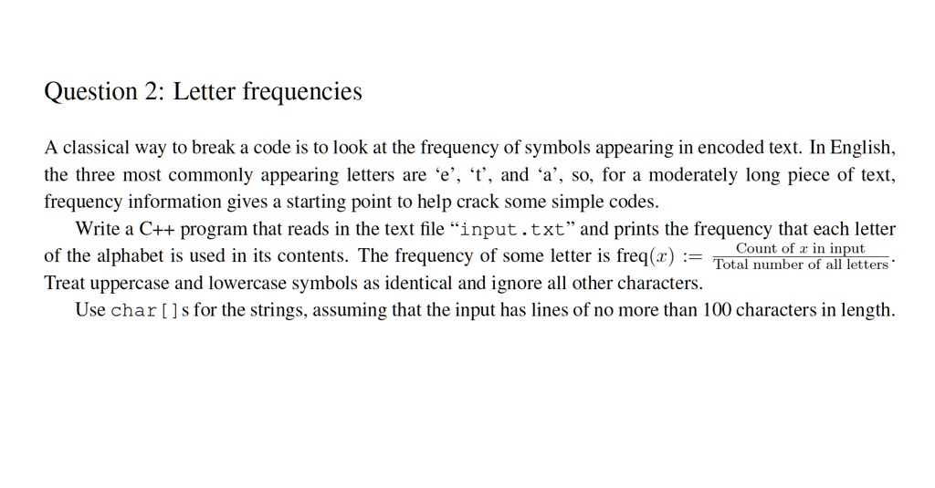 SOLVED: Question 2: Letter frequencies A classical way to break a code ...