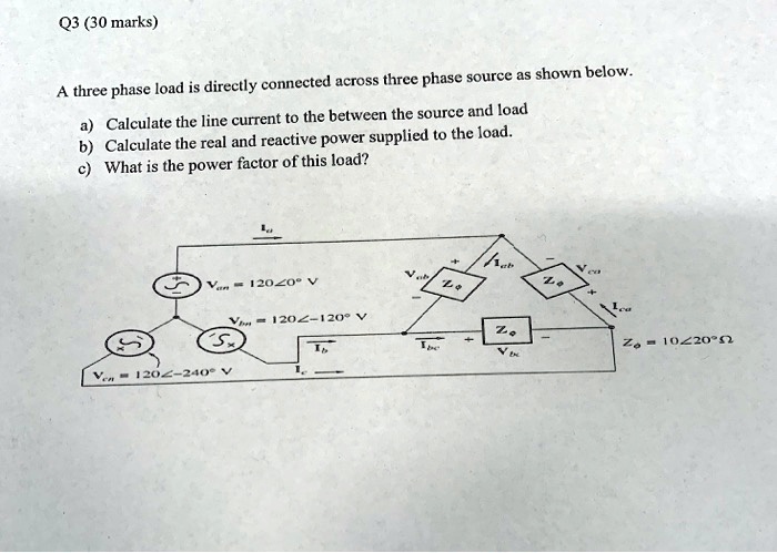 q3 30 marks a three phase load is directly connected across three phase ...
