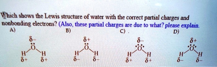 SOLVED: Vhich shows the Lewis structure of water with the correct ...