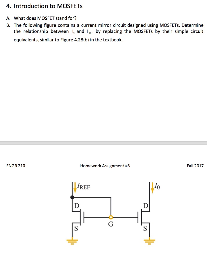 SOLVED: 4. Introduction to MOSFETs A. What does MOSFET stand for? B ...