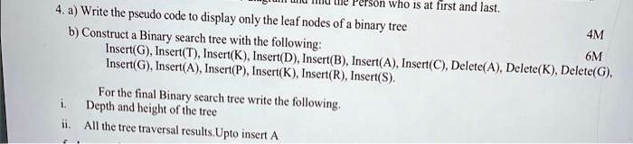 SOLVED: Texts: Son who is at first and last. 4. a) Write the pseudo ...