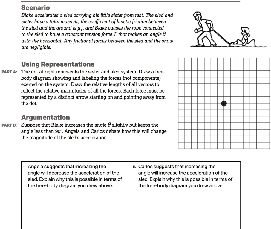 [GET ANSWER] Scenario Blake accelerates a sled carrying his little ...