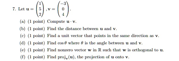 SOLVED: Let u point) Compute u point) Find the distance between and point ) Find unit vector ...