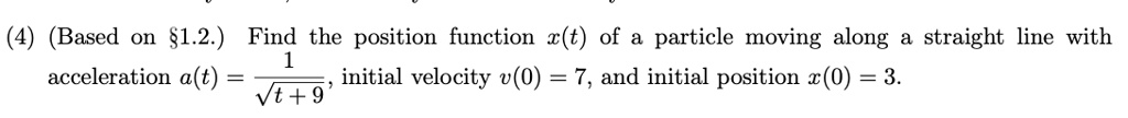 4 based on 812 find the position function ct of a particle moving along ...