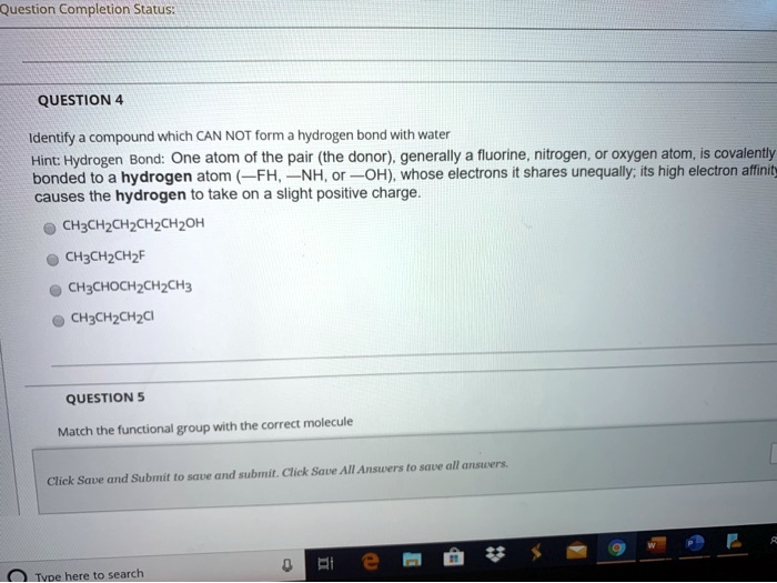 SOLVED: Question Completion Status: QUESTION Identily compound which CAN NOT form hydrogen bond ...