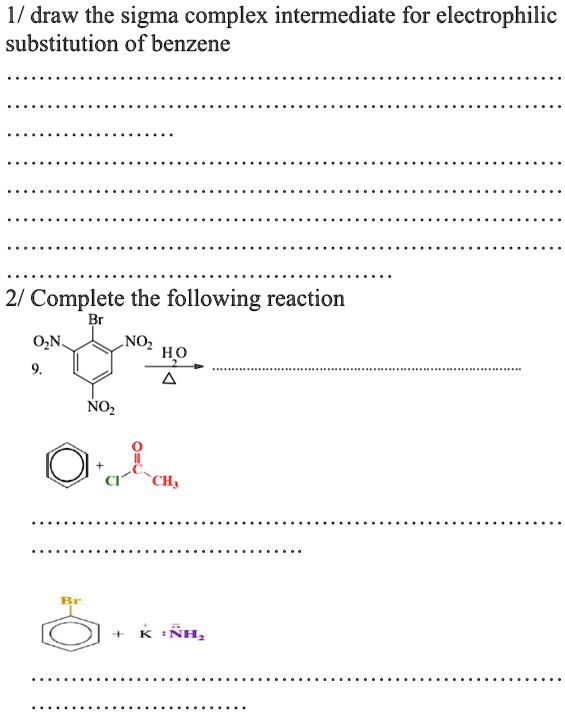 1/ draw the sigma complex intermediate for electrophilic substitution ...