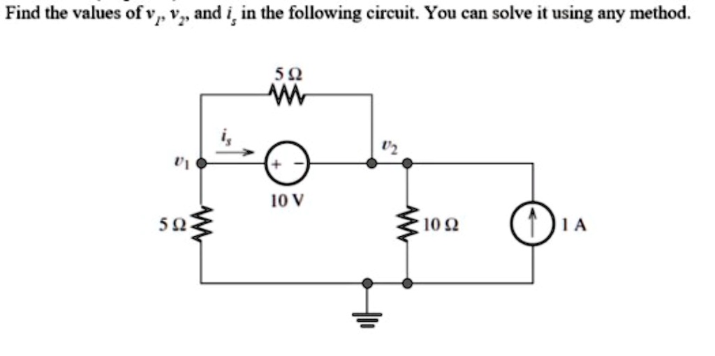 SOLVED: Find the values of v,, V, and i, in the following circuit. You can solve it using any ...