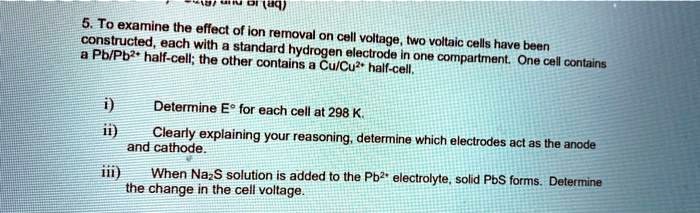 SOLVED: To examine the effect of ion removal on cell voltage, two ...