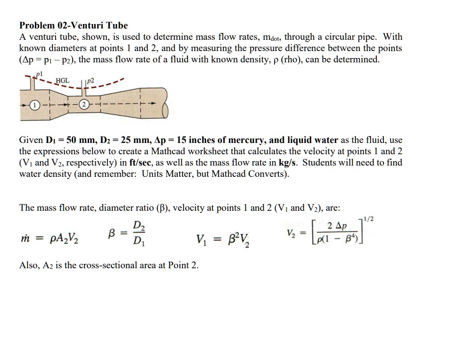 use mathcadmath studio to solve this question problem 02 venturi tube a venturi tube shown is ...