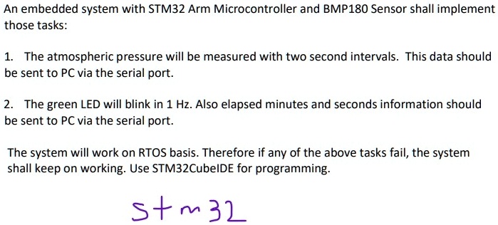 Solved Texts An Embedded System With Stm32 Arm Microcontroller And Bmp180 Sensor Shall