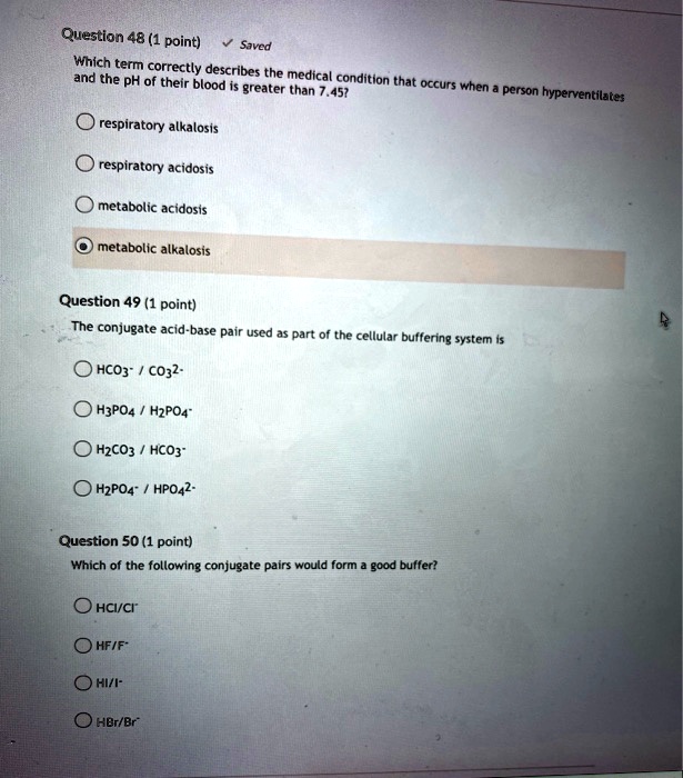 SOLVED: Which term correctly describes the pH of their blood and the medical condition that ...