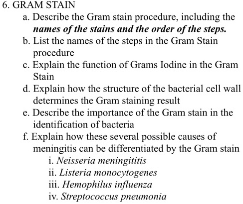 SOLVED: 6. GRAM STAIN Describe the Gram stain procedure, including the names of the stains and ...