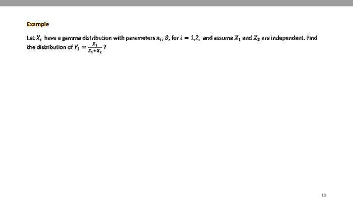 SOLVED: Let X have a gamma distribution with parameters 0.8 for i = 1.2 and assume X and Y are ...