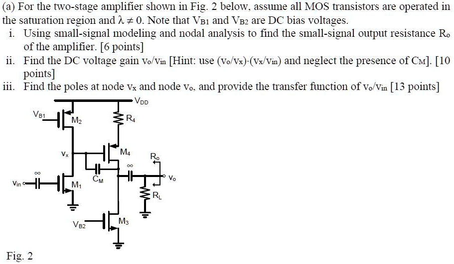 SOLVED: For the two-stage amplifier shown in Fig.2 below, assume all ...