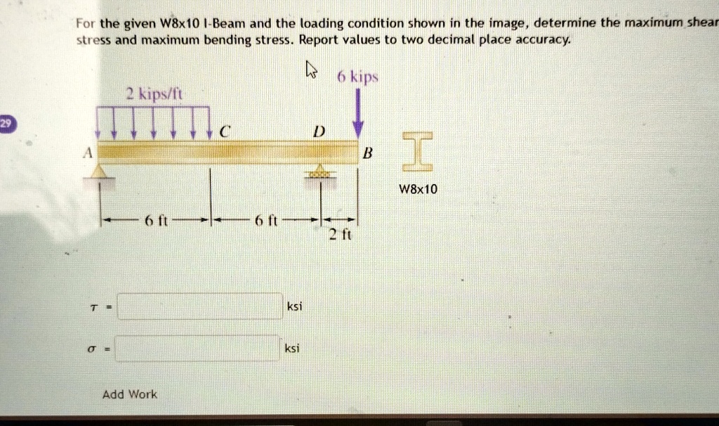 for the given w8x10 i beam and the loading condition shown in the image ...