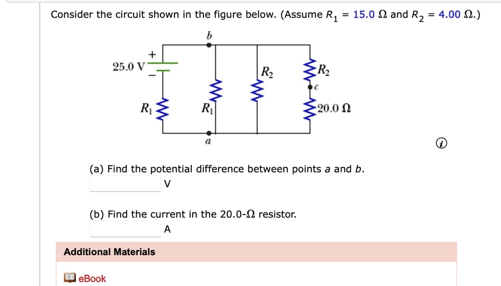 Consider the circuit shown in the figure below. (Assume R1 = 15.0 Ω and ...