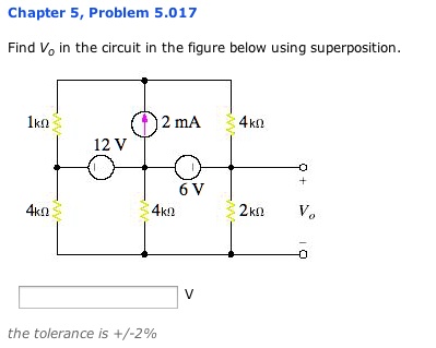 SOLVED: Find Vo in the circuit in the figure below using superposition. Chapter 5, Problem 5.017 ...