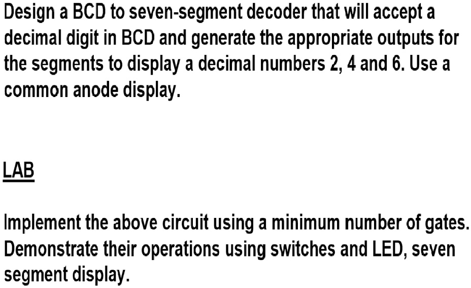 Design A Bcd To Seven Segment Decoder That Will Accept A Decimal Digit 8563