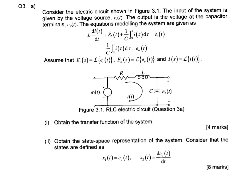 Q3. a) Consider the electric circuit shown in Figure 3.1. The input of ...