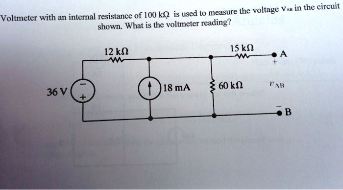 Voltmeter with an internal resistance of 100 kΩ is used to measure the voltage VAB in the ...