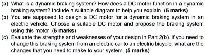 SOLVED: a. What is a dynamic braking system? How does a DC motor ...