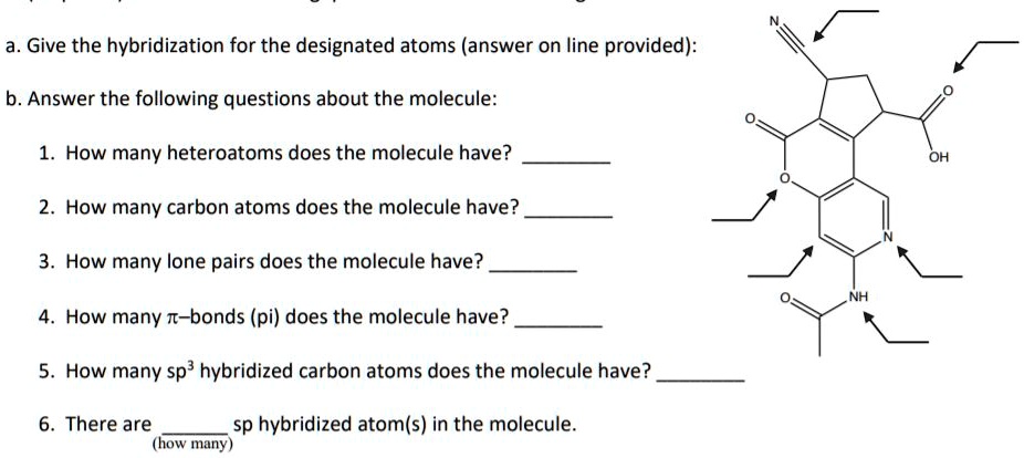 Solved A Give The Hybridization For The Designated Atoms Answer On