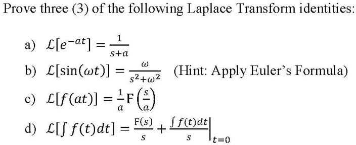 prove three 3 of the following laplace transform identities a le at sa ...