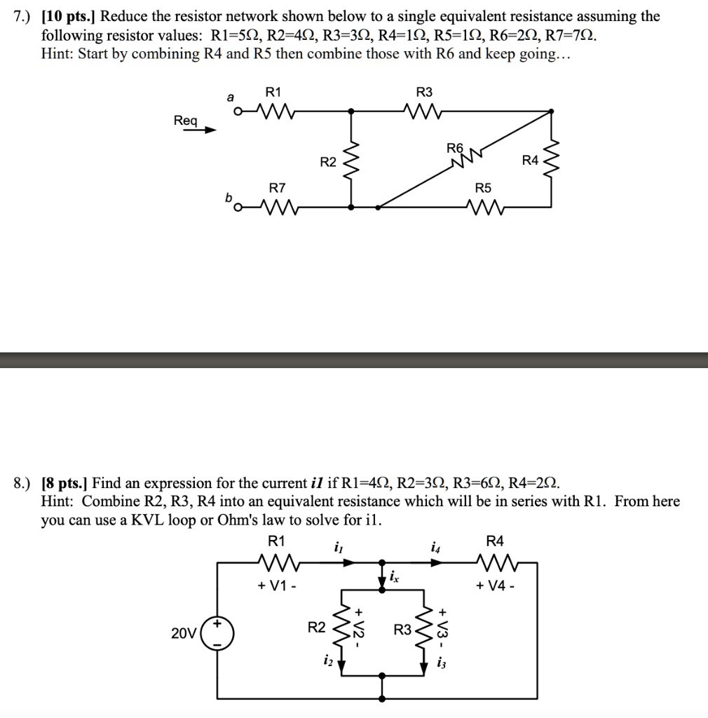 7.) [10 pts.] Reduce the resistor network shown below to a single equivalent resistance assuming ...
