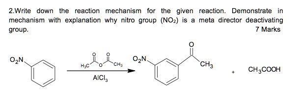 SOLVED: Write down the reaction mechanism for the given reaction ...