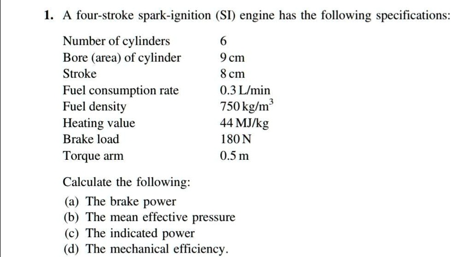 1. A four-stroke spark-ignition (SI) engine has the following ...