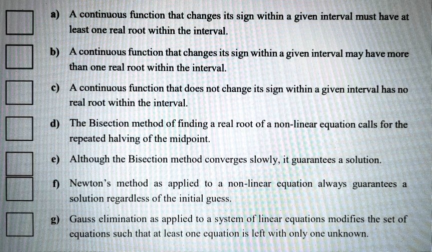 SOLVED: A continuous function that changes its sign within a given ...