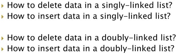 How To Delete Data In A Singly Linked List How To Insert Data In A Singly Linked List How To