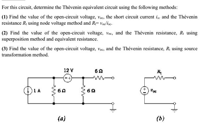 SOLVED: For this circuit, determine the Thevenin equivalent circuit using the following methods ...